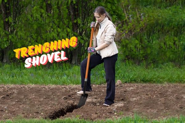 How To Use a Trenching Shovel Like An Expert: 2 Pro Tips From Professional